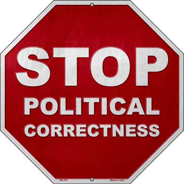 Stop Political Correctness Metal Sign – Rebel Supplies